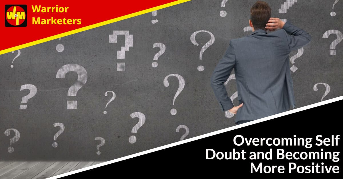Overcoming Self Doubt And Becoming More Positive | Mindset Hacks