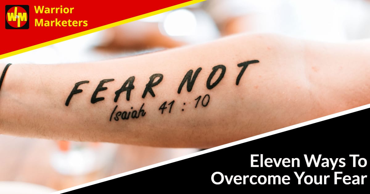 Eleven Ways To Overcome Your Fear | Mindset Hacks